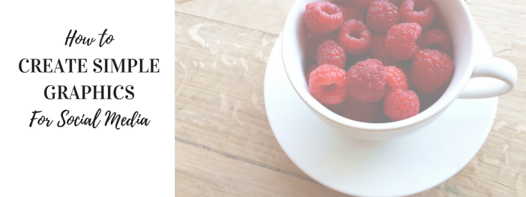 How to create simple graphics for social media